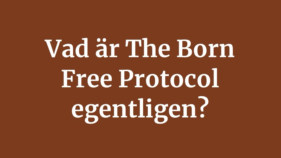 Vad är The Born Free Protocol egentligen? – The ME Inquiry Report